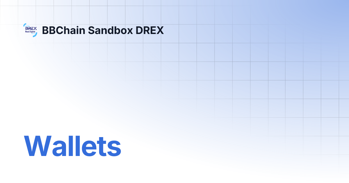 Wallets | BBChain Sandbox DREX